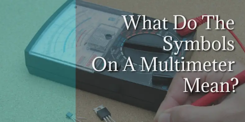 What Do The Symbols On A Multimeter Mean? | HouseTechLab
