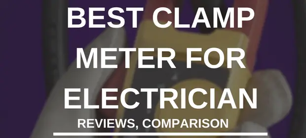 Best Clamp Meter for Electrician - Comparison here! | HouseTechLab