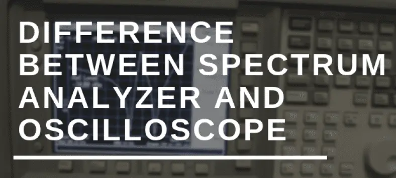 The Difference Between Spectrum Analyzer And Oscilloscope Housetechlab